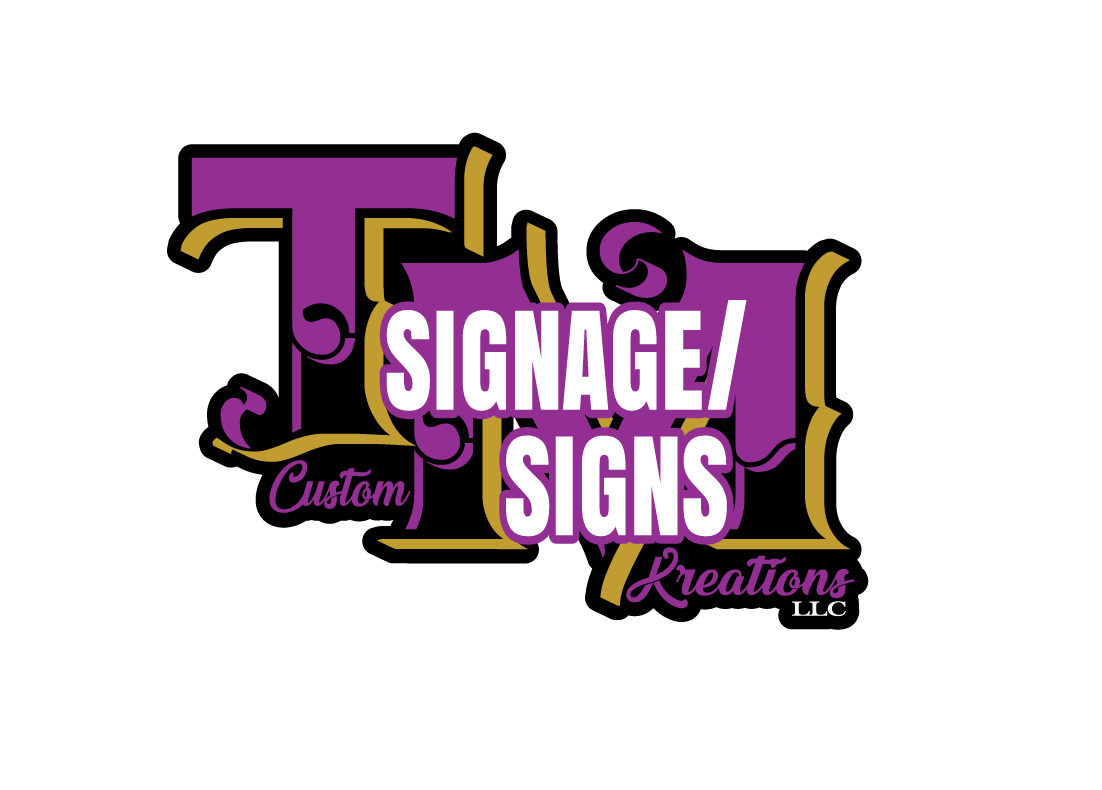 Signage/Signs Collection – TM Custom Kreations LLC